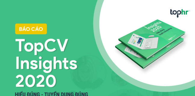 TopCV Insights 2020 Archives - HR Insider 4.0 - TopHR Vietnam - Chia sẻ ...